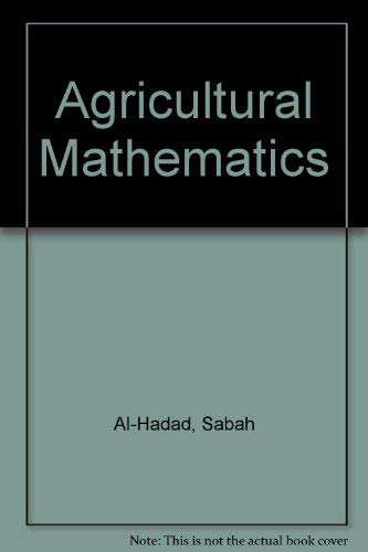 Amazon.com: Agricultural Mathematics: 9780840324504: Al-Hadad, Sabah: Books