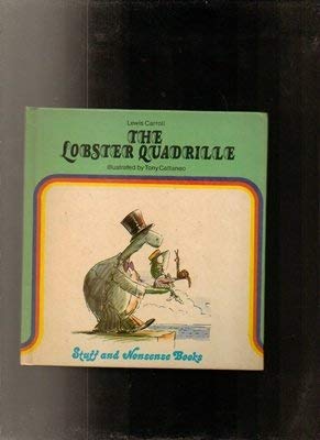 The lobster quadrille (Stuff and nonsense books): Lewis Carroll ...