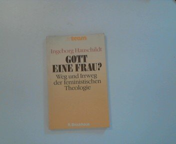 Amazon.co.jp: Gott eine Frau? Weg und Irrweg der feministischen ...