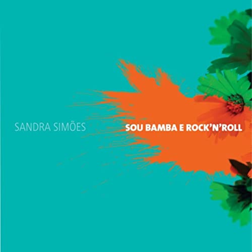 Amazon.com: Sou Bamba e Rock 'n' Roll : Sandra Simões: Digital Music