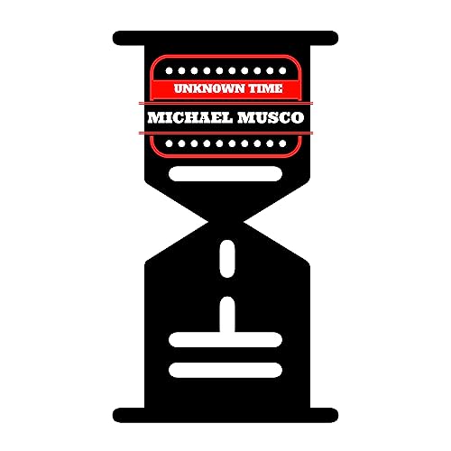 Play Unknown Time by Michael Musco on Amazon Music