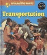 Transportation (Around the World): Hall, Margaret C.: 9781588101044 ...
