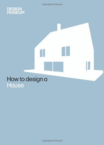 How To Design a House: Design Museum: Amazon.com: Books