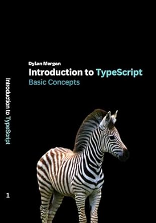 Introduction to TypeScript (TypeScript for Beginners Book 1) eBook ...