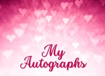 My Autographs: Pink-Heart-Themed Autograph Book for Girls and Teens ...