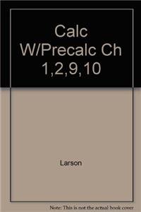 CALC W/PRECALC CH 1,2,9,10: Larson, Ron: 9780618434282: Amazon.com: Books