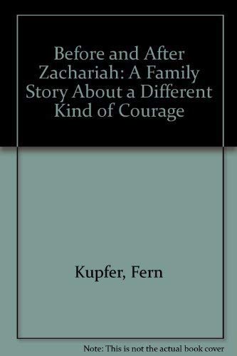 Before and After Zachariah: A Family Story About a Different Kind of ...