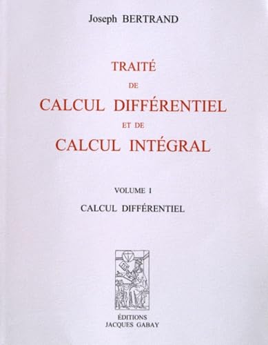 Amazon.fr - Traité de calcul différentiel et de calcul intégral: Volume ...