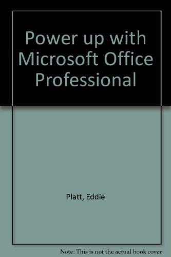 Power Up With Microsoft Office Professional: Platt, Eddie, Vogt ...