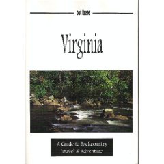 Virginia: A Guide to Backcountry Travel & Adventure: James Bannon ...