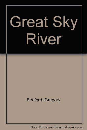 Great Sky River: Amazon.co.uk: Benford, Gregory: 9780575040656: Books