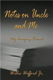 Notes On Uncle And Me: Amazon.co.uk: Wofford, Willie, Jr ...
