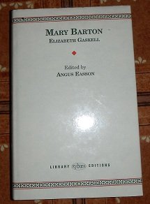 Mary Barton: Gaskell, Professor Elizabeth, Easson, Professor Angus ...