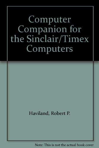 Computer companion for the Sinclair/Timex computers: Robert P. Haviland: 9780830616237: Amazon ...