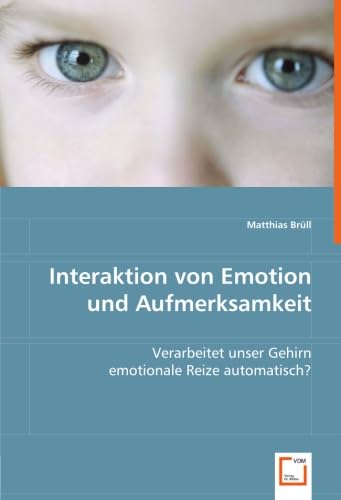 Amazon.com: Interaktion von Emotion und Aufmerksamkeit: Verarbeitet ...