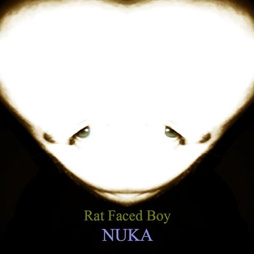Amazon MusicでRat Faced BoyのNukaを再生する