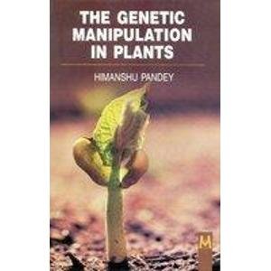 Buy The Genetic Manipulation in Plants Book Online at Low Prices in ...