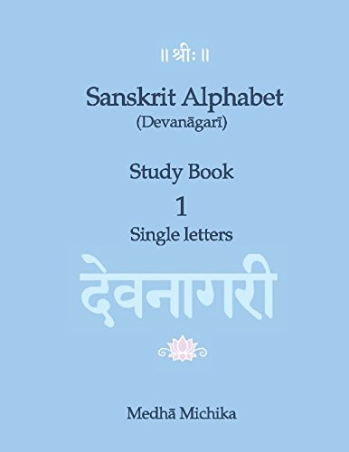 Sanskrit Alphabet (Devanagari) Study Book Volume 1 Single letters ...