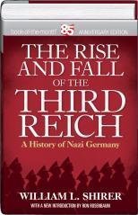 The Rise and Fall of the Third Reich a History of Nazi Germany (85 ...