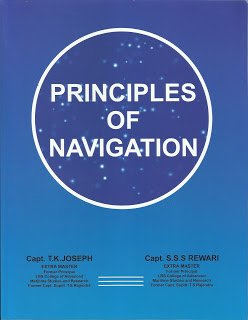 Principles of Navigation : Capt. T. K.Joseph, Capt. S.S.S.Rewari ...
