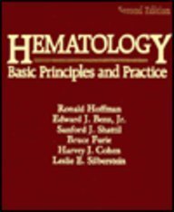 Hematology: Basic Principles and Practice: Ronald Hoffman [ed ...