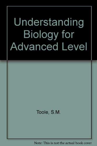 Understanding Biology for Advanced Level: S.M. Toole: 9780748702886 ...