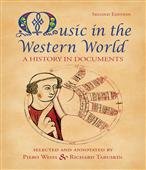 Music in the Western World: A History in Documents. Second Editon: N/A ...