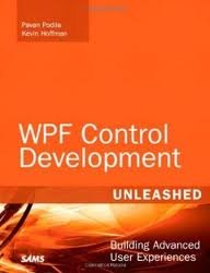 WPF Control Development Unleashed 1st (first) edition Text Only: Pavan Podila: Amazon.com: Books