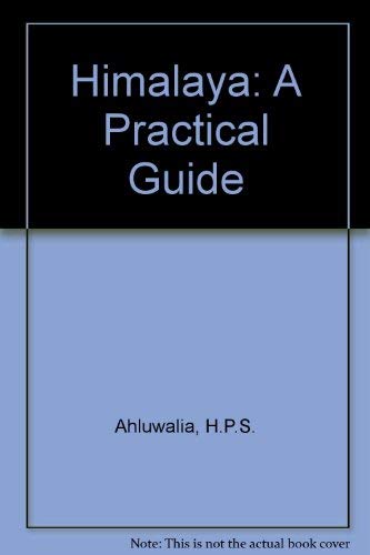 Himalaya: A Practical Guide: H.P.S. Ahluwalia: 9788170020042: Amazon ...