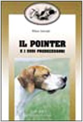 Amazon.it: Il pointer e i suoi predecessori - Arkwright, William - Libri