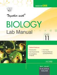 Together With CBSE Practical Manual Biology for Class 11 : Rachna S ...