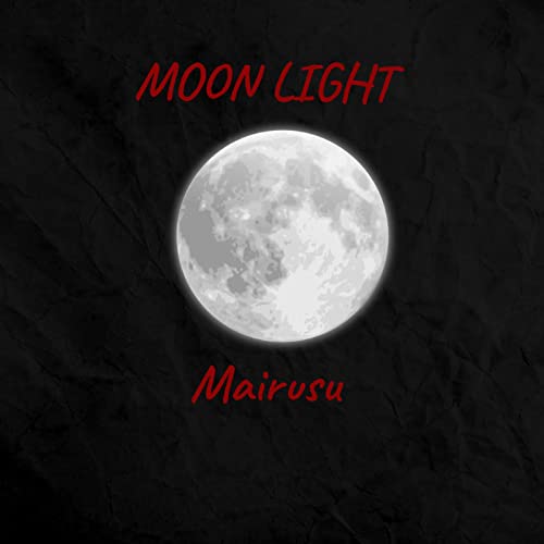 Play Moonlight by Mairusu on Amazon Music Unlimited