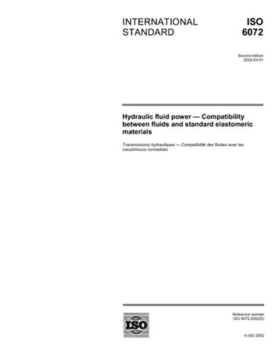 ISO 6072:2002, Hydraulic fluid power - Compatibility between fluids and ...