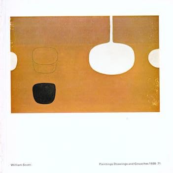 William Scott - paintings, drawings and gouaches, 1938-71,: Scott ...