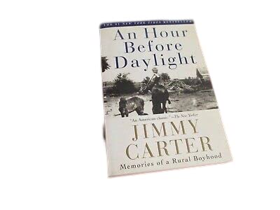 Antique Rare SIGNED ~ Jimmy Carter ~ An Hour Before Daylight (2001 ...