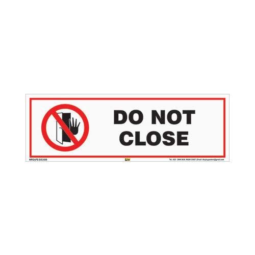 Mr. Safe - Do Not Close Sign Sticker : Amazon.in: Industrial & Scientific