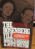 The Rosenberg File: A Search for the Truth by Ronald Radosh (1984-09-05 ...