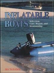 Inflatable Boats: Selection, Care, Repair, and Seamanship: Amazon.co.uk ...