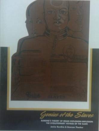 Genius of the Slaves: Burdine, Janice, Thacker, Bronson Stewart ...