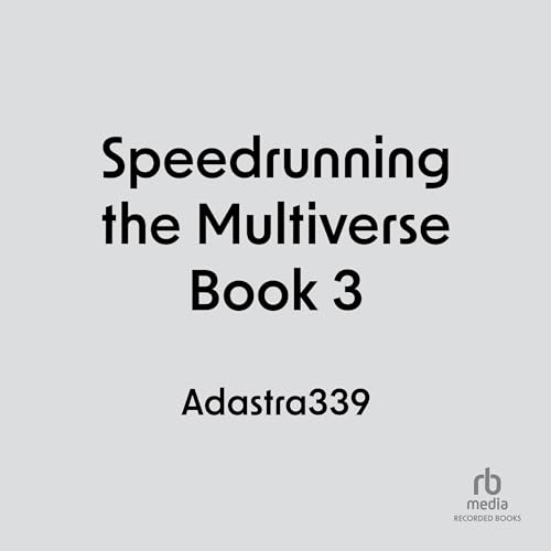 Amazon.com: Speedrunning the Multiverse 2: A LitRPG Cultivation Adventure (Audible Audio Edition ...