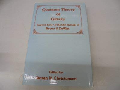 Quantum Theory of Gravity, Essays in Honor of the 60th Birthday of ...
