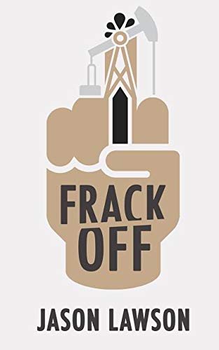 Buy Frack Off Book Online at Low Prices in India | Frack Off Reviews ...