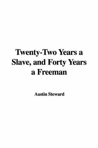 Buy Twenty-Two Years a Slave, and Forty Years a Freeman Book Online at ...