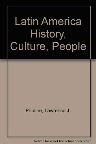 Latin America History, Culture, People: Pauline, Lawrence J ...