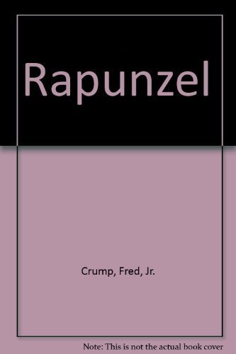 Rapunzel : Crump, Fred, Jr.: Amazon.co.uk: Everything Else