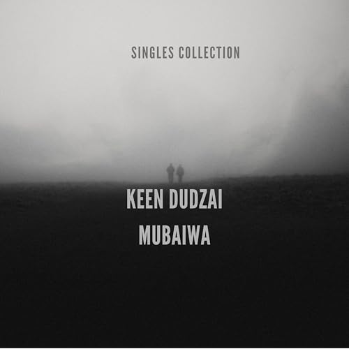 Amazon Music - KEEN DUDZAI MUBAIWAのSINGLES COLLECTION - Amazon.co.jp