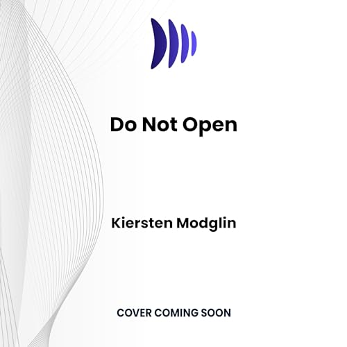Amazon.com: Do Not Open (Audible Audio Edition): Kiersten Modglin ...
