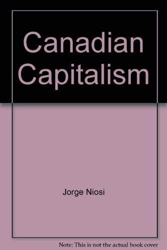 Amazon.com: Canadian Capitalism: A Study of Power in the Canadian ...