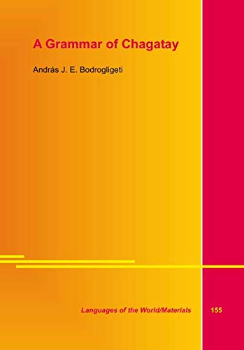 A Grammar of Chagatay: Andras J.E. Bodrogligeti: 9783895865633: Amazon ...