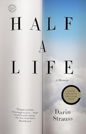 Half a Life: A Memoir: Strauss, Darin: 9780812982534: Amazon.com: Books